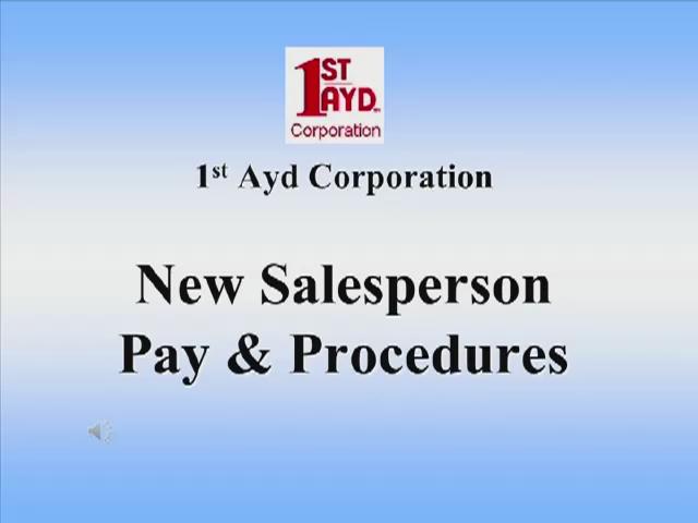 1st Ayd New Salesperson Pay & Procedures